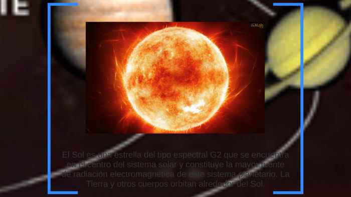 El Sol es una estrella del tipo espectral G2 que se encuentr by siury ...