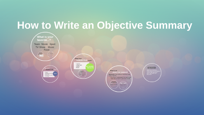 How to Write an Objective Summary by T Spicer on Prezi