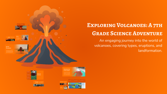 Exploring Volcanoes: A 7th Grade Science Adventure by Marcey Minor on Prezi