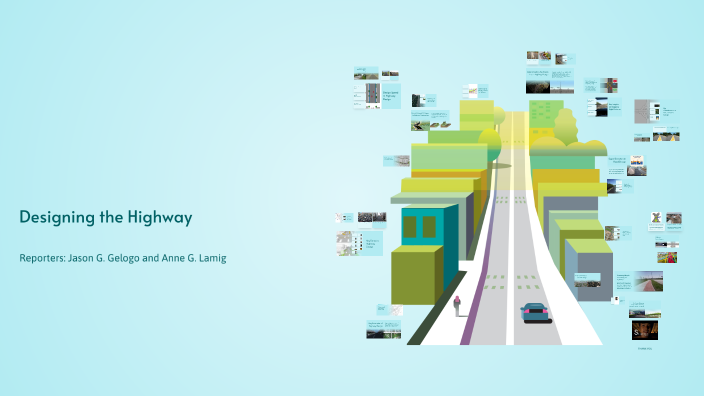 Designing the Highway: Key Considerations and Standards by Jason Gelogo ...