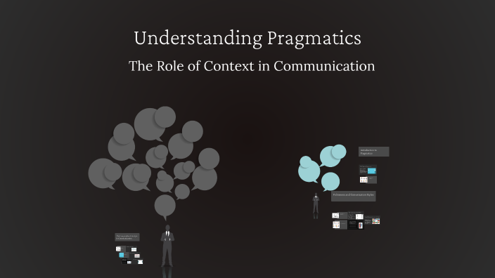 Understanding Pragmatics by Augusto Tafur on Prezi