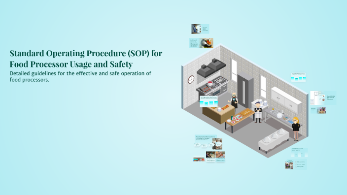Standard Operating Procedure (SOP) for Food Processor Usage and Safety ...