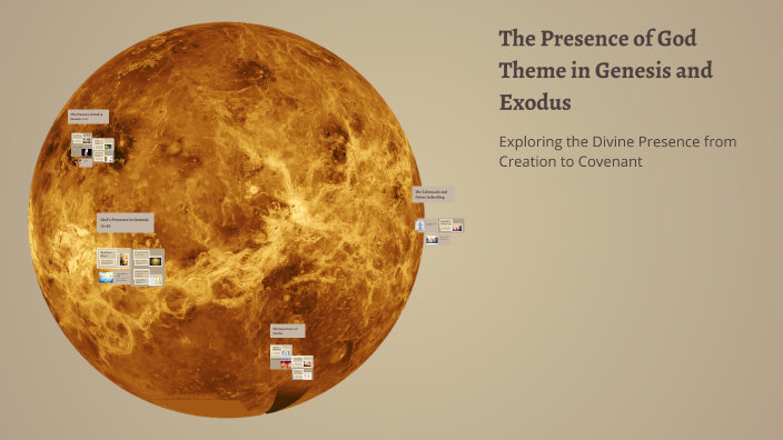 The Presence of God Theme in Genesis and Exodus by Jessica Caruana on Prezi