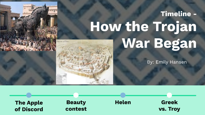 How the Trojan War Began by Emily Hansen on Prezi