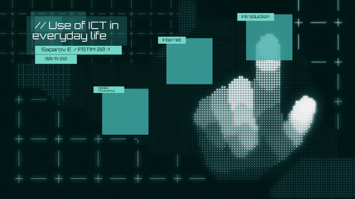 Use of ICT in everyday life by Ersin Saparov on Prezi