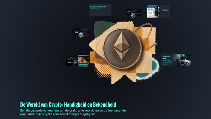 De Wereld van Crypto: Handigheid en Bekendheid by Marilyn Heckman on Prezi