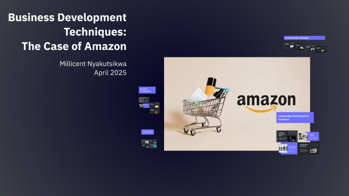 Business Development Techniques: The Case of Amazon by Millicent ...