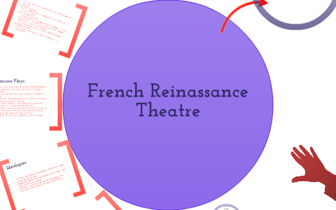 French Renaissance Theatre by Jake Roberts on Prezi