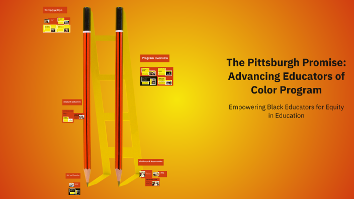 The Pittsburgh Promise: Advancing Educators of Color Program by Janay ...