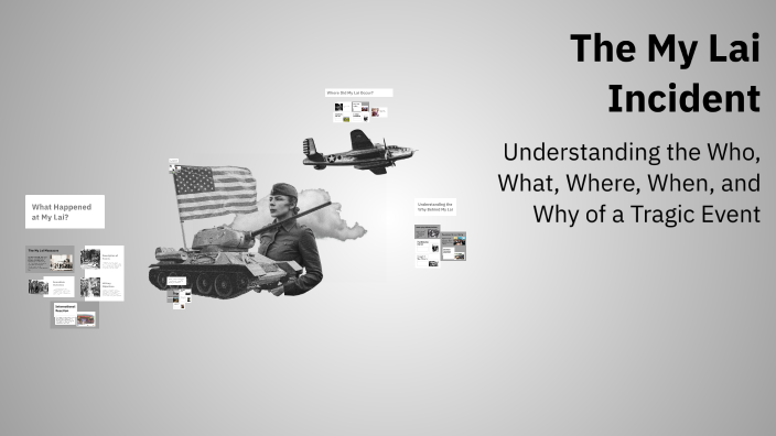 The My Lai Incident by Isabella Thornton on Prezi