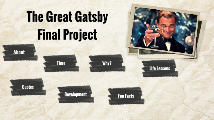 The Great Gatsby Final Project by MARIA JULIANA FERNANDEZ MORENO on Prezi