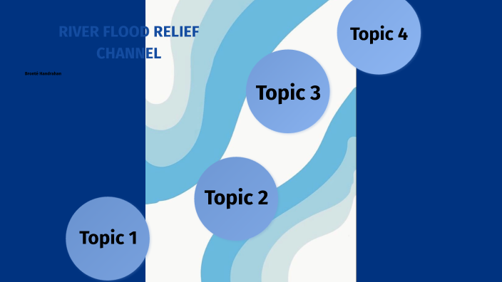 RIVER FLOOD RELIEF CHANNEL CONSTRUCTION by Bronté Handrahan on Prezi