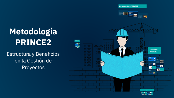 Metodología PRINCE2 by Mario Andres Martinez Moya on Prezi