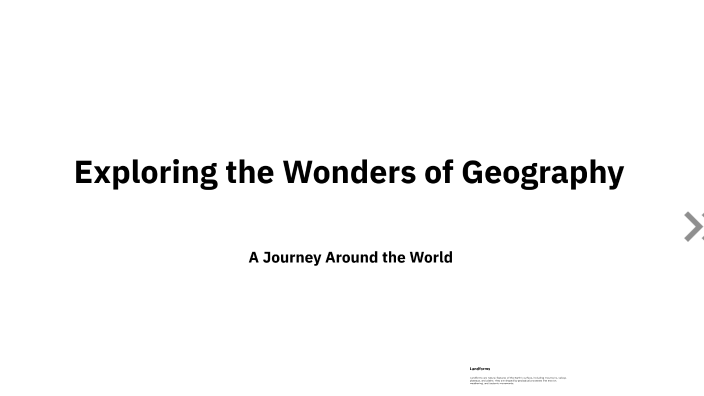 Exploring the Wonders of Geography by Arvind Agrawal on Prezi