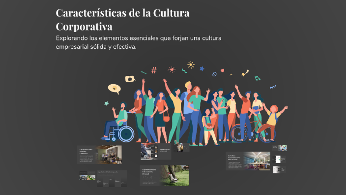 Características de la Cultura Corporativa by Aldo Rangel Amparan on Prezi