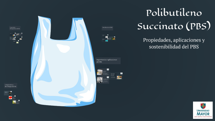 Polibutileno Succinato (PBS) by bastian rebolledo on Prezi