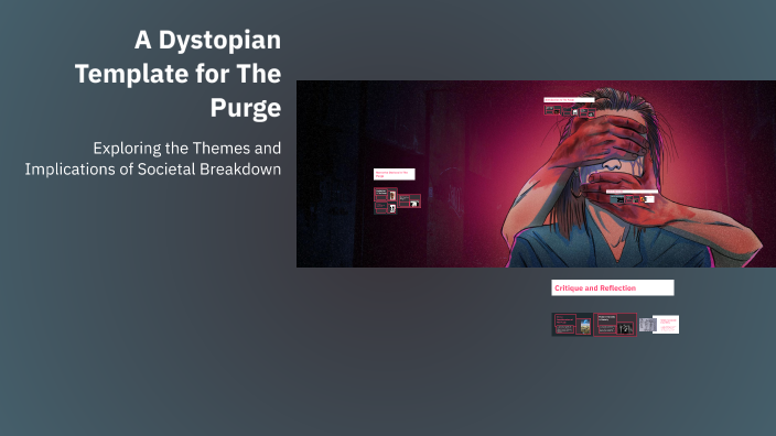 A Dystopian Template for The Purge by Maria Pallas on Prezi