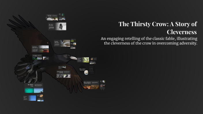 The Thirsty Crow: A Story of Cleverness by chirag TAPRIA on Prezi