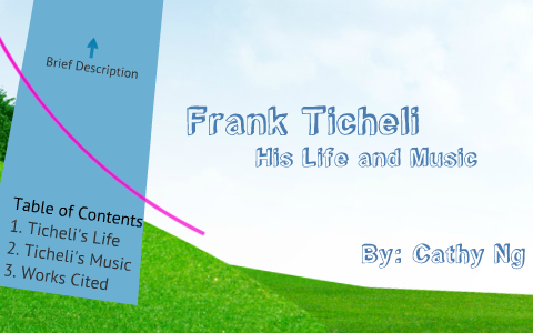 Frank Ticheli by Cathy Ng on Prezi