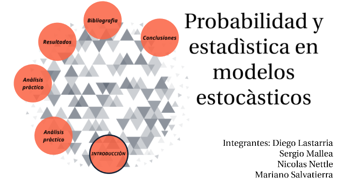 modelos estocásticos by mariano salvatierra on Prezi