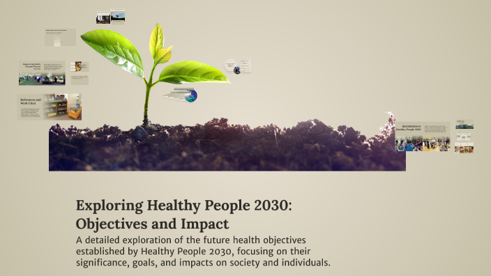 Exploring Healthy People 2030: Objectives and Impact by Cecilia Ilagan ...