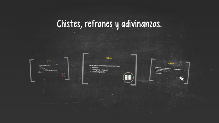 Chistes, refranes y adivinanzas by N. S on Prezi
