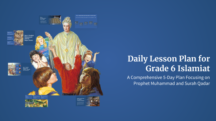 Daily Lesson Plan for Grade 6 Islamiat by mehreen javaid on Prezi