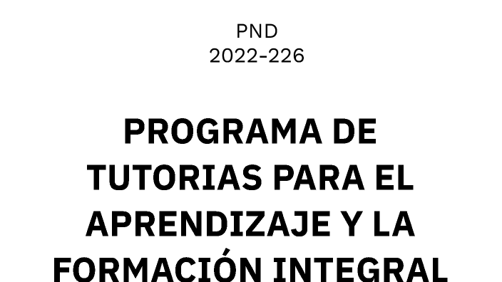 PROGRAMA DE TUTORIAS PARA EL APRENDIZAJE Y LA FORMACIÓN INTEGRAL by Yanira Mendivelso Mendivelso ...