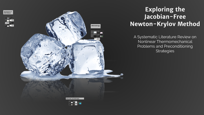 Exploring the Jacobian-Free Newton-Krylov Method by Luís Alberto on Prezi