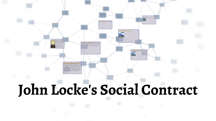 John Locke's Social Contract by Aubrey Koch on Prezi