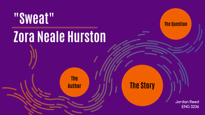 "Sweat" Zora Neale Hurston by Jordan Reed on Prezi