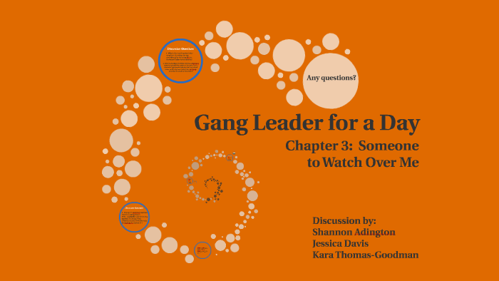 Gang Leader for a Day: Chapter 3 by Kara Thomas on Prezi