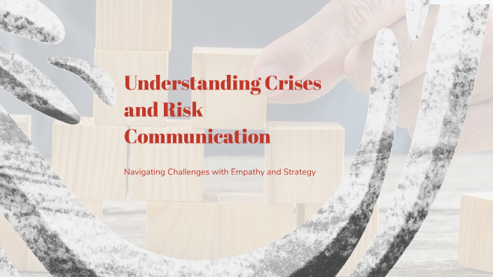 Understanding Crises and Risk Communication by Kyla Hayes on Prezi