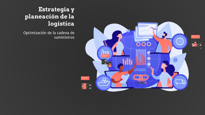 Estrategia y planeación de la logística by victor vasconcel on Prezi
