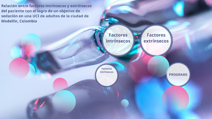 Relación entre factores intrínsecos y extrínsecos del paciente con el ...