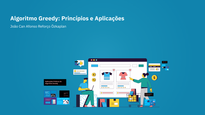 Algoritmo Greedy: Princípios e Aplicações by Joca Ikke on Prezi