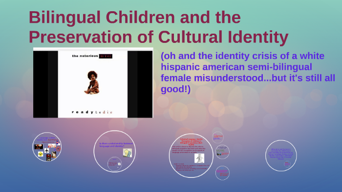Bilingual Children and the Preservation of Cultural Identity by Crystal ...