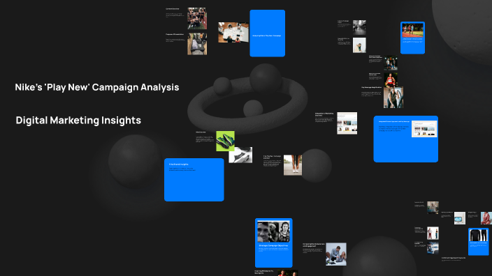 Nike's 'Play New' Campaign Analysis by Revathi Menon on Prezi