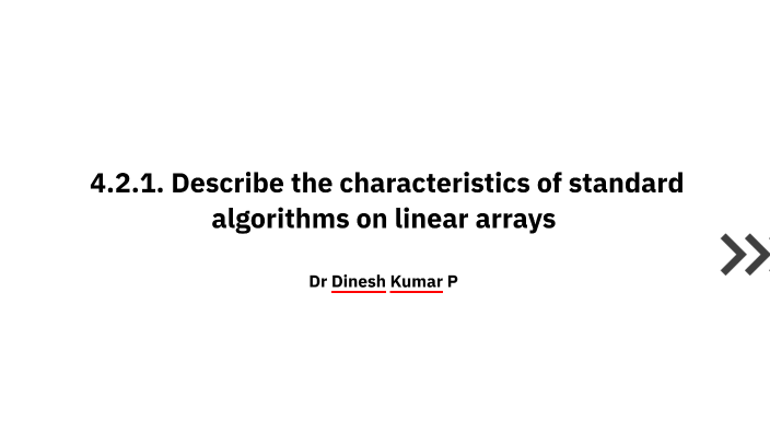 4.2.1. Describe the characteristics of standard algorithms on linear ...