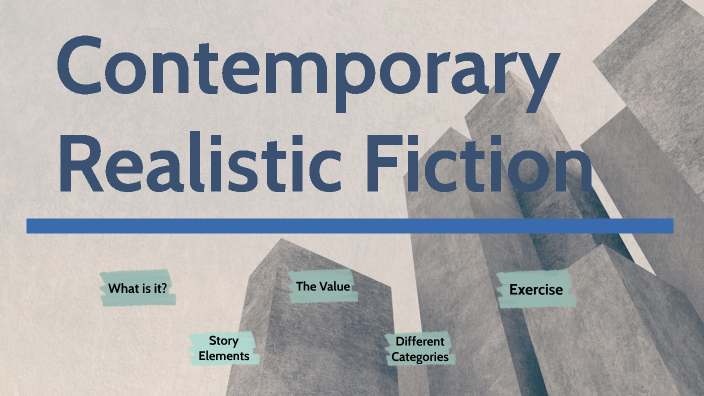 Contemporary Realistic Fiction by katie johnson on Prezi