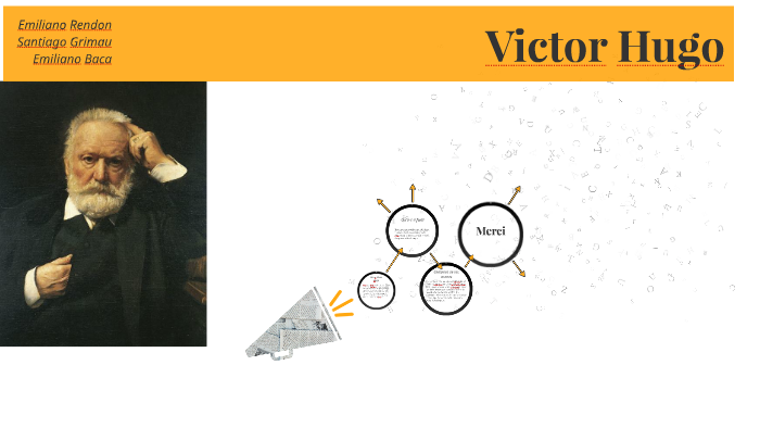 Victor Hugo by SANTY ARZA on Prezi