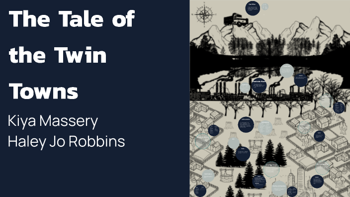 Tale of Twin Towns 2 by Haley Jo Robbins on Prezi
