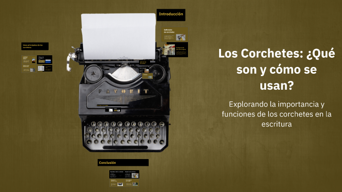 Los Corchetes: ¿Qué son y cómo se usan? by Juan Esteban on Prezi
