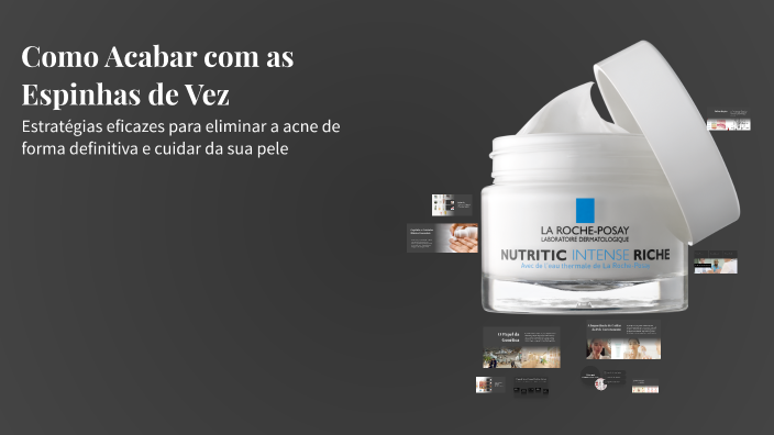 Como Acabar com as Espinhas de Vez by Iclys Silva on Prezi