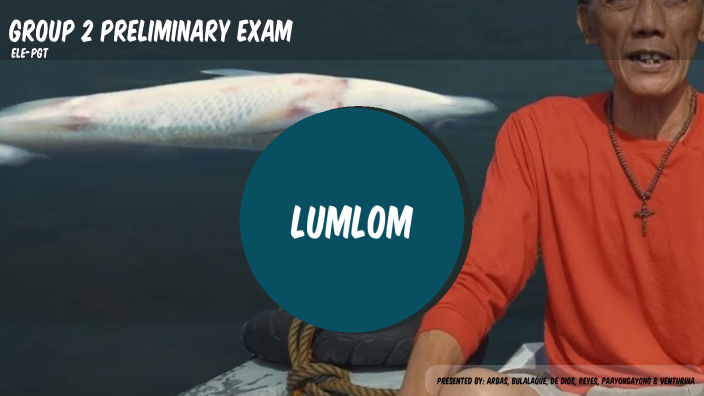 Group 2 - Prelim Exam (Lumlom)) by Pamela Eunice on Prezi