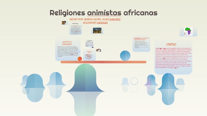 religiones animistas africanas by alain arturo sanchez loor on Prezi
