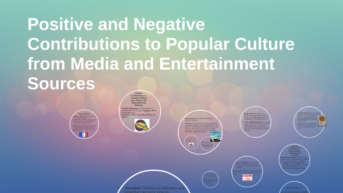 Positive and Negative Contributions to Popular Culture from by Serena ...