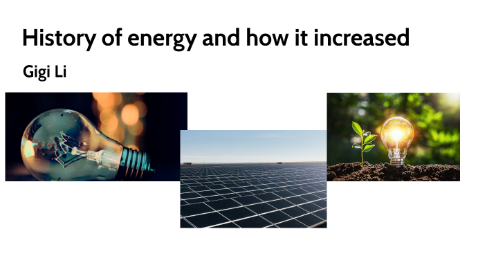 timeline of energy by Gigi Li on Prezi