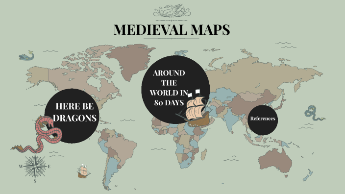 Medieval Maps by Catherine Moore on Prezi