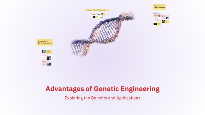 Advantages of Genetic Engineering by زهراء طاهر on Prezi